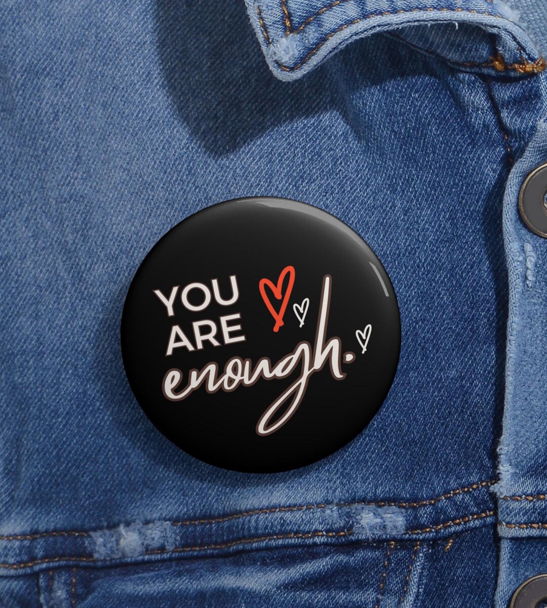 Inspirational Selfcare Pin Button, Encouraging Supportive Badge ...