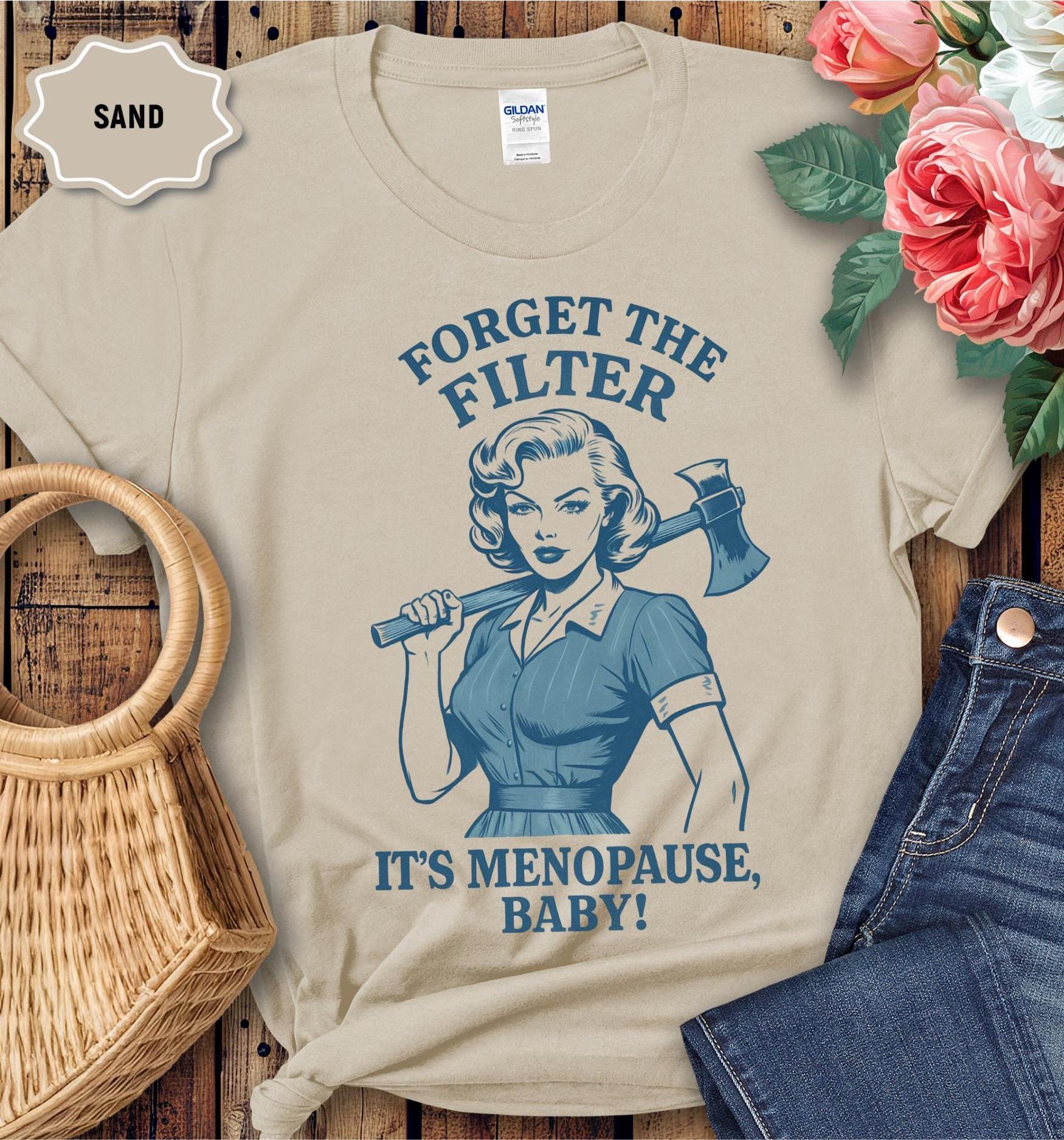 Funny Menopausal Shirt Gifts for Women, Menopause Tee Shirt Gift for ...