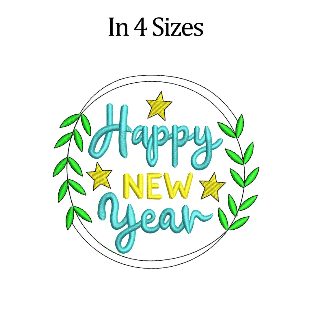 Happy New Year Embroidery Design - 4 Sizes New Year's Digital Machine ...