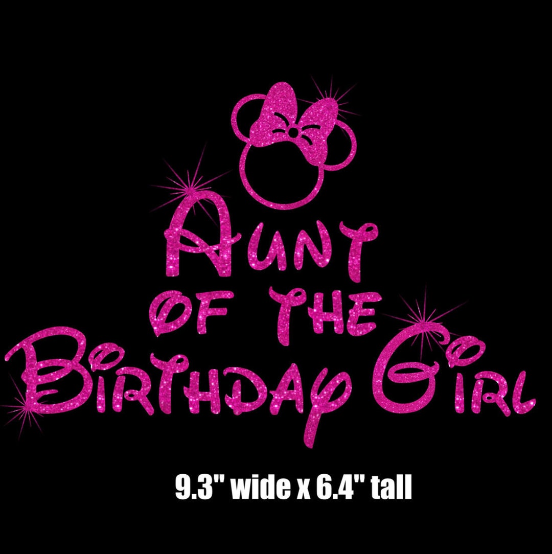 Minnie Mouse AUNT of the Birthday Girl Iron on Glitter Transfer DIY ...
