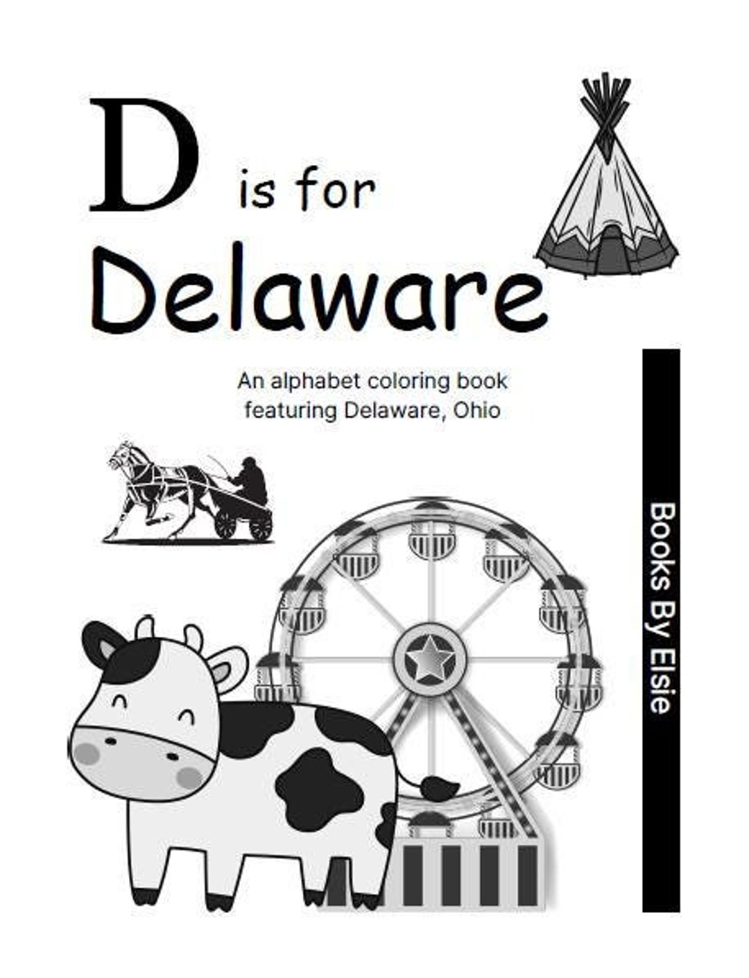 D is for Delaware: an Alphabet Coloring Book Featuring Delaware, Ohio ...