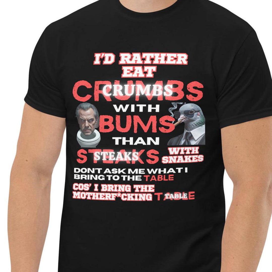 Funny Viral Meme T-shirt, Crumbs With Bums, Sarcastic Brainrot Internet ...