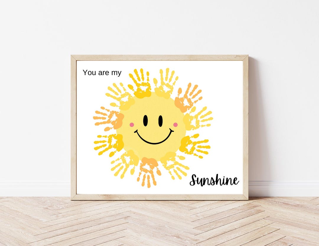 You Are My Sunshine Handprint Art, You Are My Sunshine Handprint, Kids ...