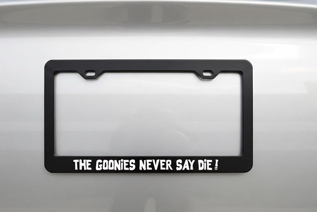 The Goonies Never Say Die! Black License Plate Frame Holder Car License ...
