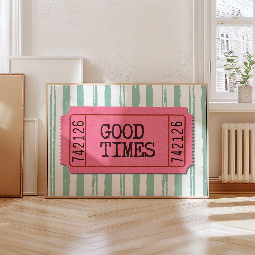 Good Times Wall Art Horizontal Good Time Tickets Print Pink Wall ...