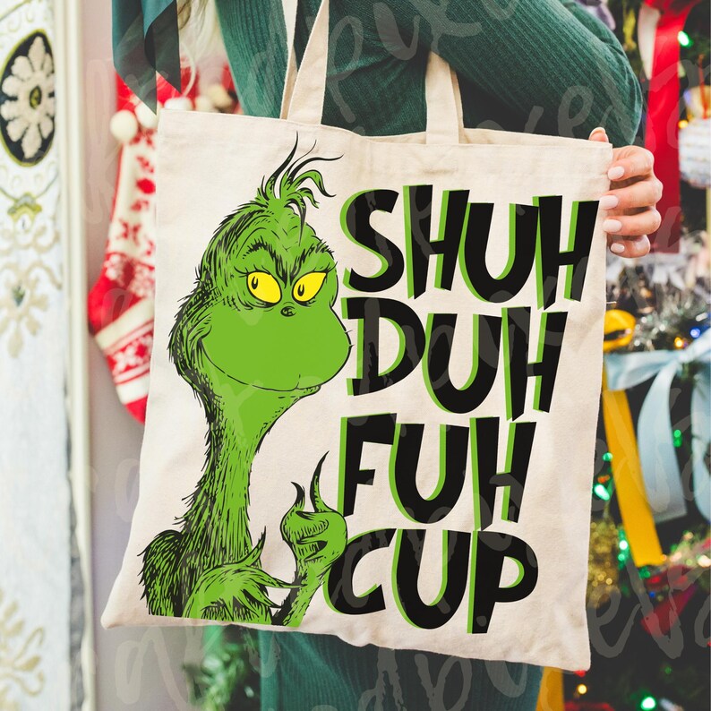 Shuh Duh Fuh Cup PNG File, Grinchmas Png, Whoville Grinch Christmas ...