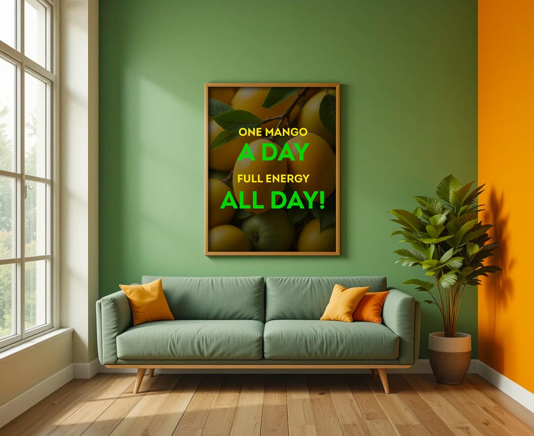 One Mango A Day Full Energy All Day Wall Art Inspirational Healthy ...
