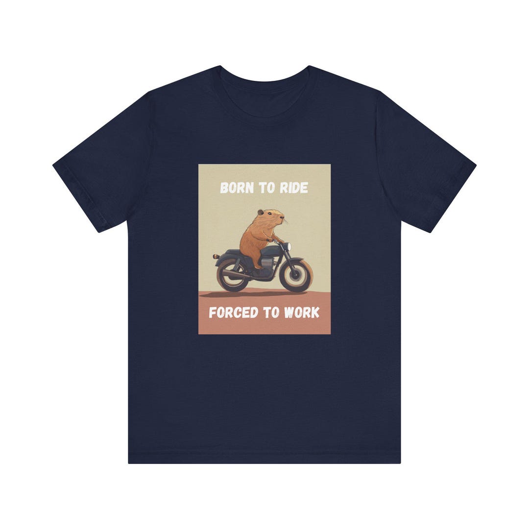 Capybara Motorcycle Born to Ride Forced to Work Graphic Unisex Short ...