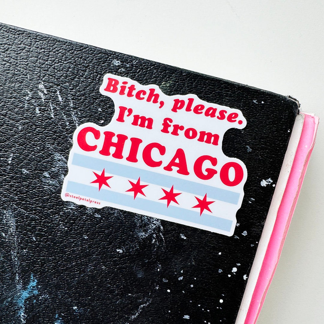 I’m From Chicago Die-cut Sticker - Etsy