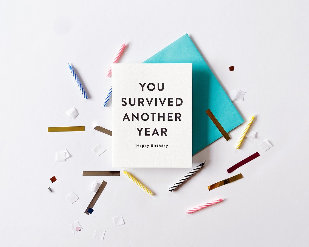 Letterpress Birthday Card Your Survived - Etsy