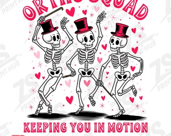 Ortho Squad Valentines Day Png, Skeleton Dance Digital Download, Cute ...