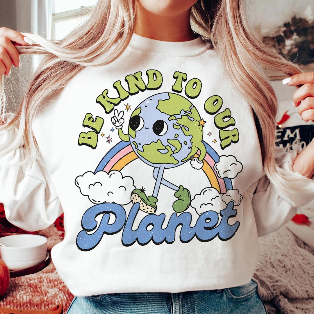 Be Kind to Our Planet PNG, Earth Day Png, Earth Png, Earth Sublimation ...