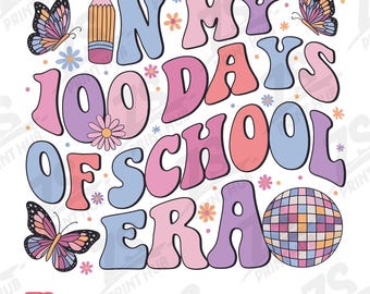 Retro in My 100 Days of School Era Png, 100 Days of School PNG, Retro ...