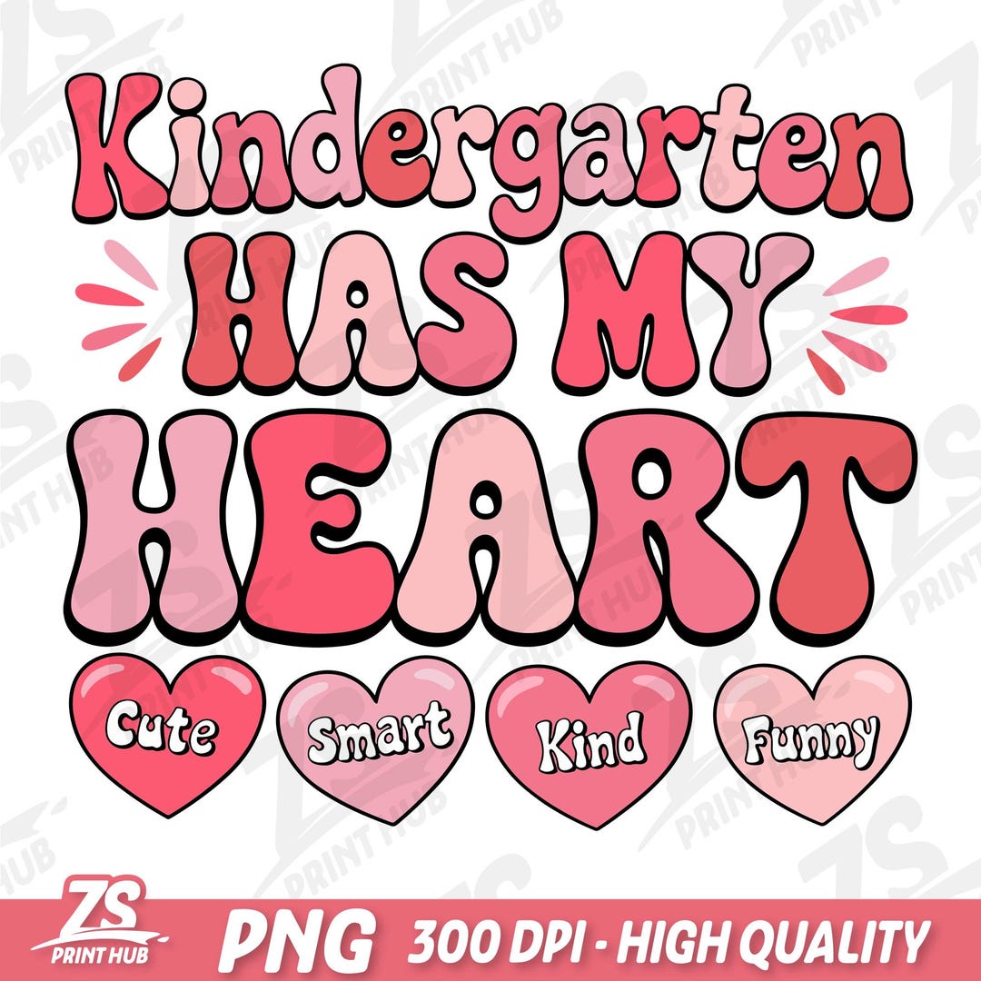 Kindergarten Has My Heart Png, Cute Teacher Valentines Day Png ...
