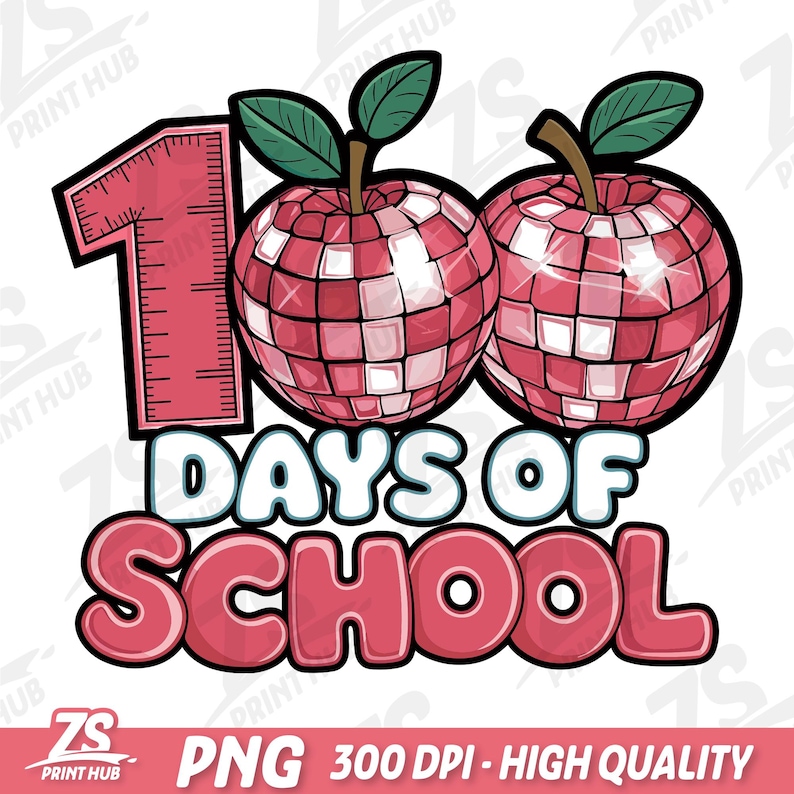 Happy 100 Days of School Png, Disco Ball Apple Png, 100 Days Bruh Png ...