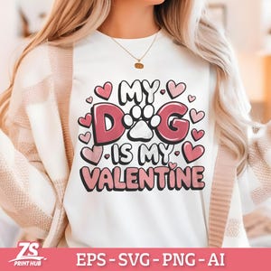 My Dog is My Valentine SVG PNG Digital Download, Cute Pet Valentine's ...