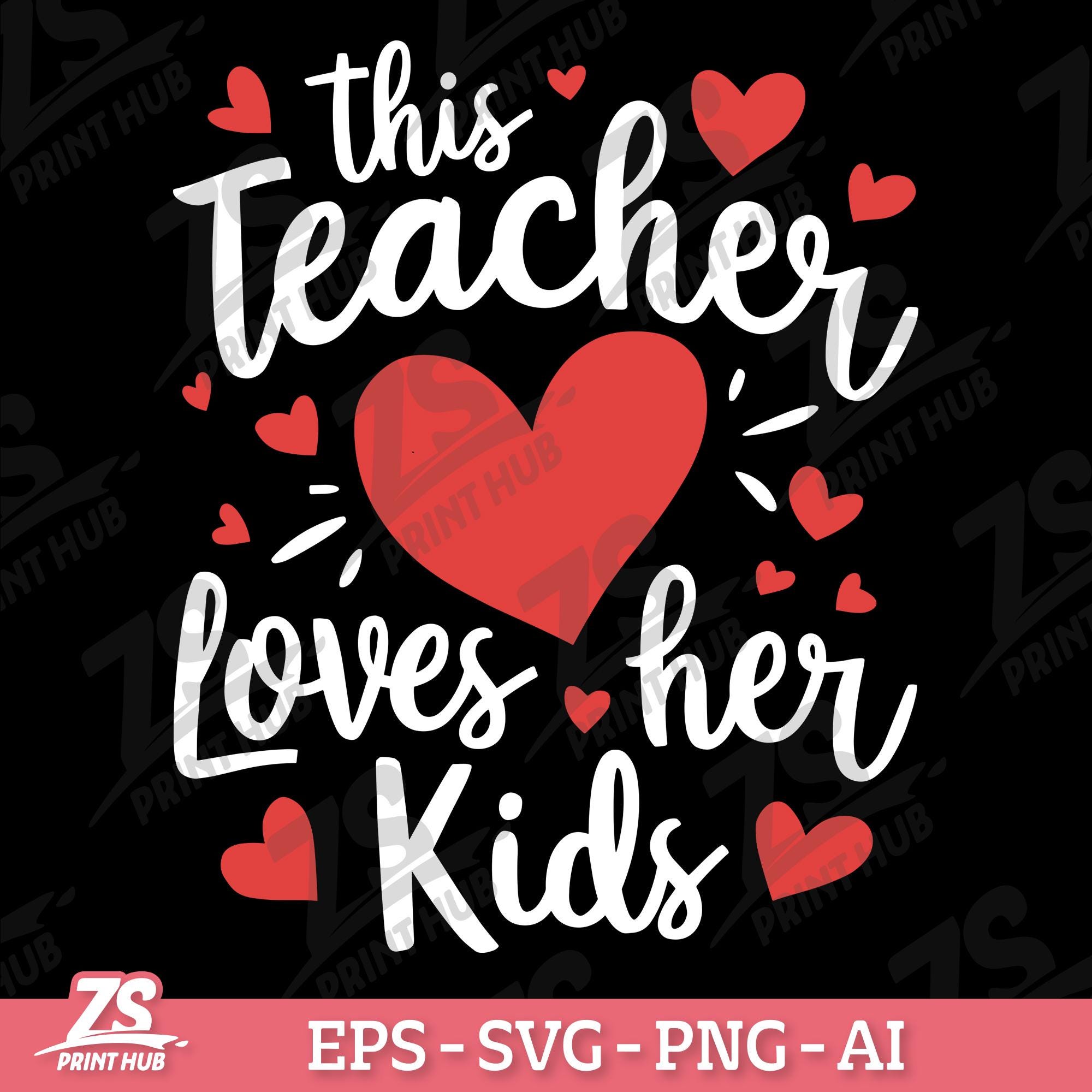 This Teacher Loves Her Kids SVG PNG Digital Download, Cute Teacher ...