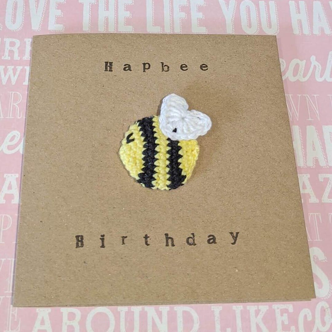 Handmade Personalised Hapbee Birthday Card, Crochet Card, Bee, Cute, Cotton - Etsy