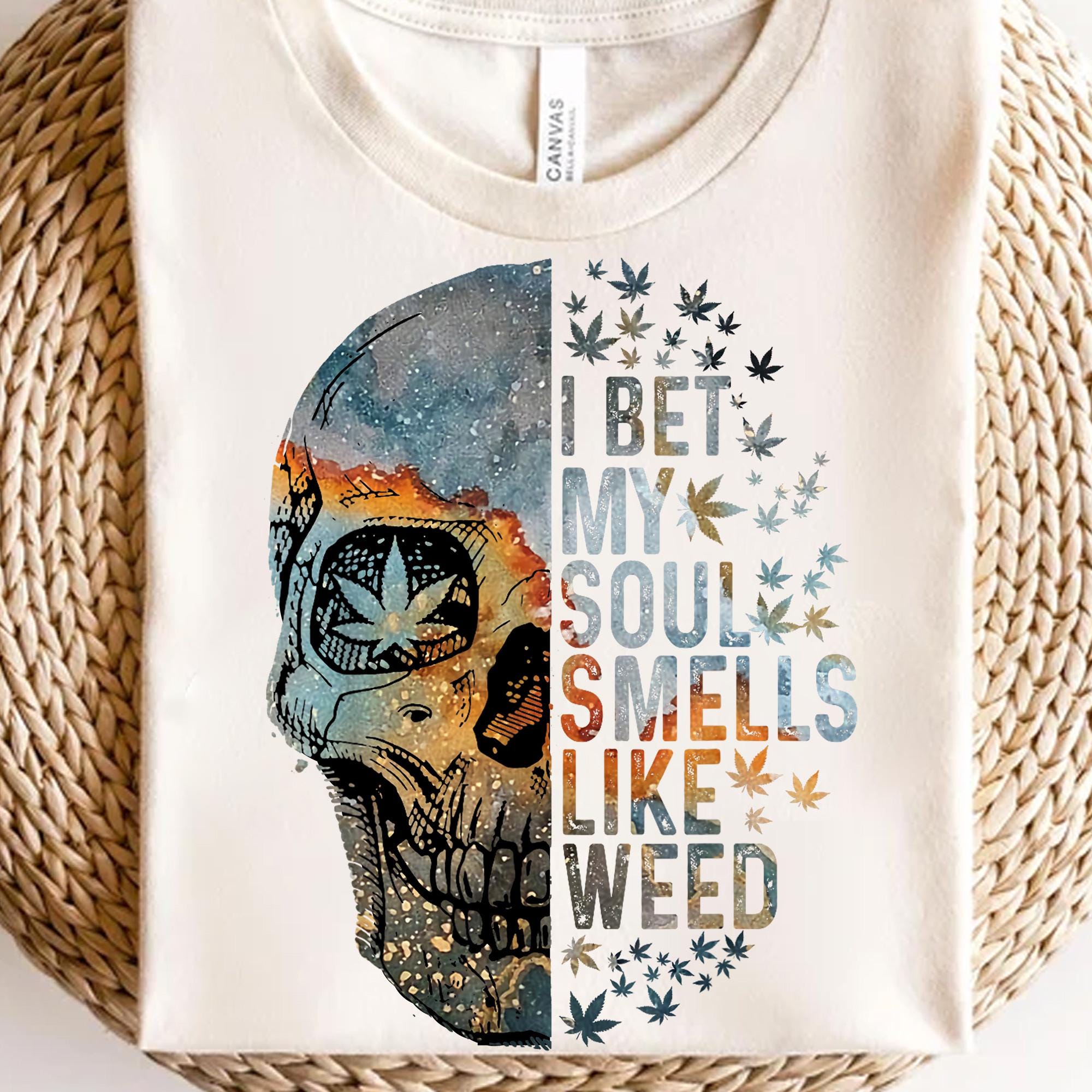 I Bet My Soul Smells Like Weed PNG – Skull Cannabis Leaf Sublimation ...