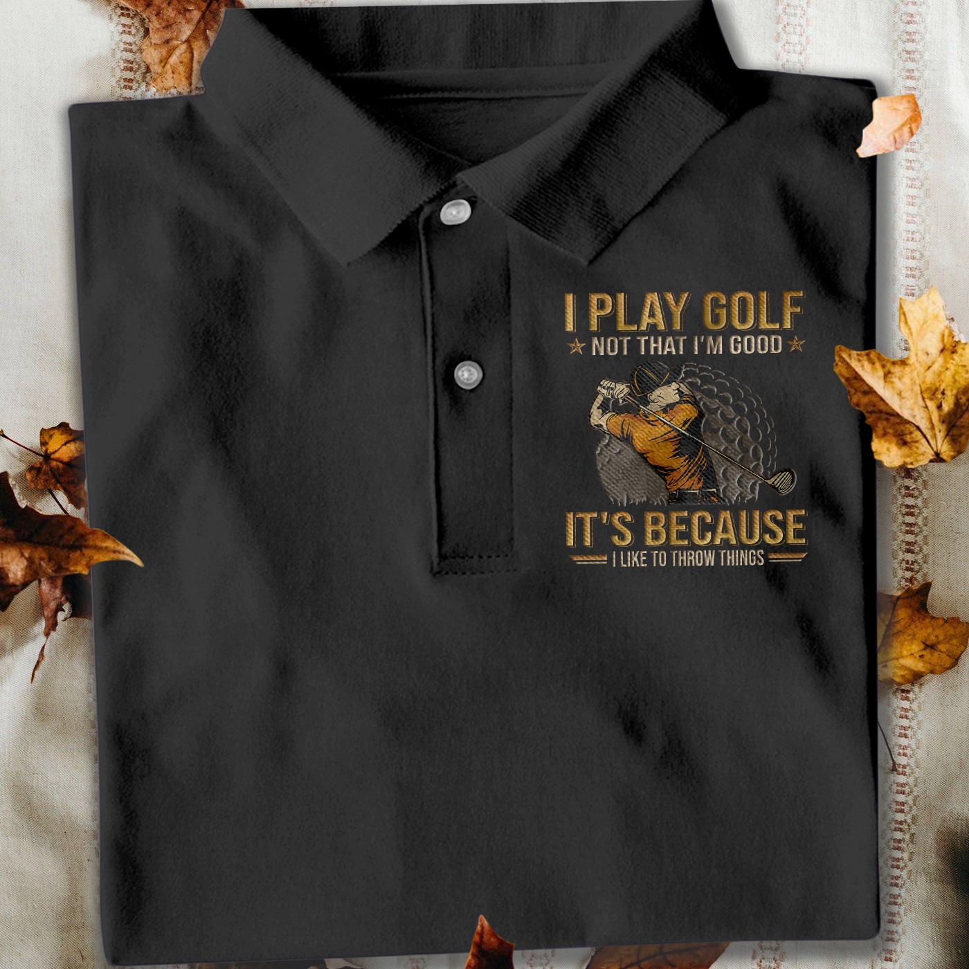 Funny Golf Embroidery Design i Play Golfnot That I'm Good Digital ...