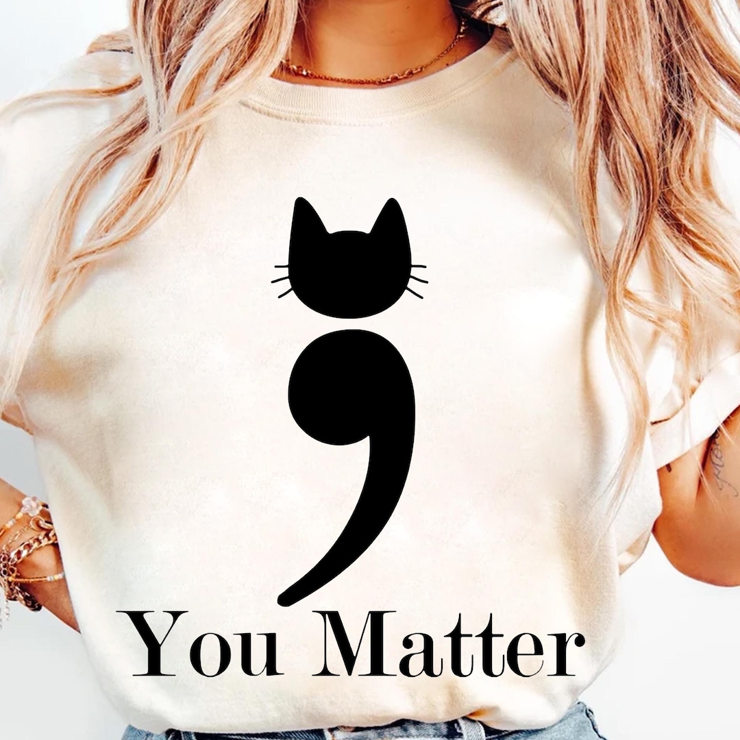 Cat Semicolon You Matter PNG Design Mental Health Awareness Digital ...
