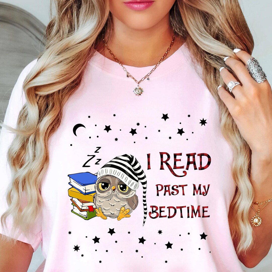 Funny Night Owl Reader PNG | I Read Past My Bedtime Design | Book Lover ...