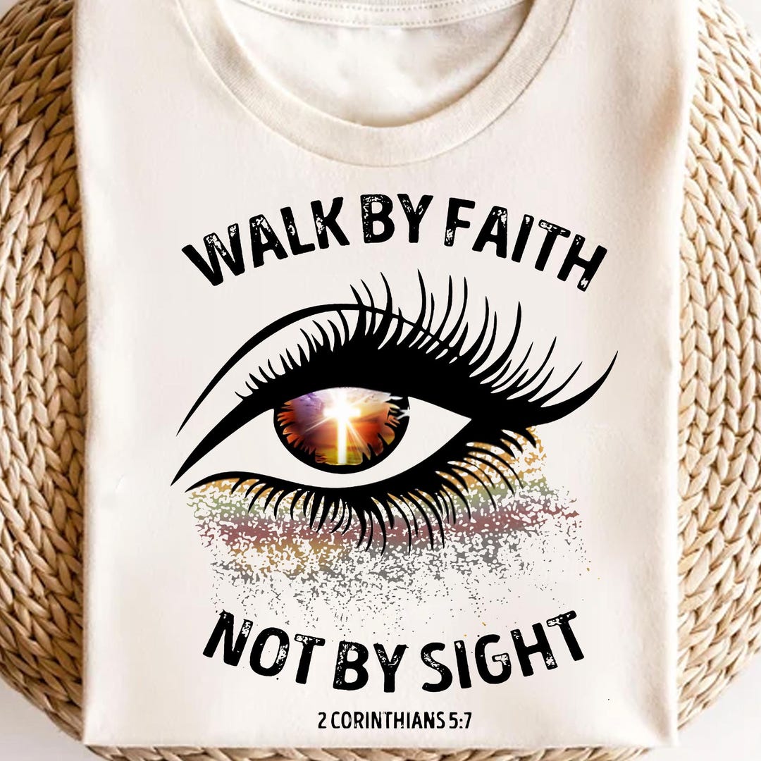Christian Eye Design PNG: Walk by Faith, Religious Sublimation (digital ...