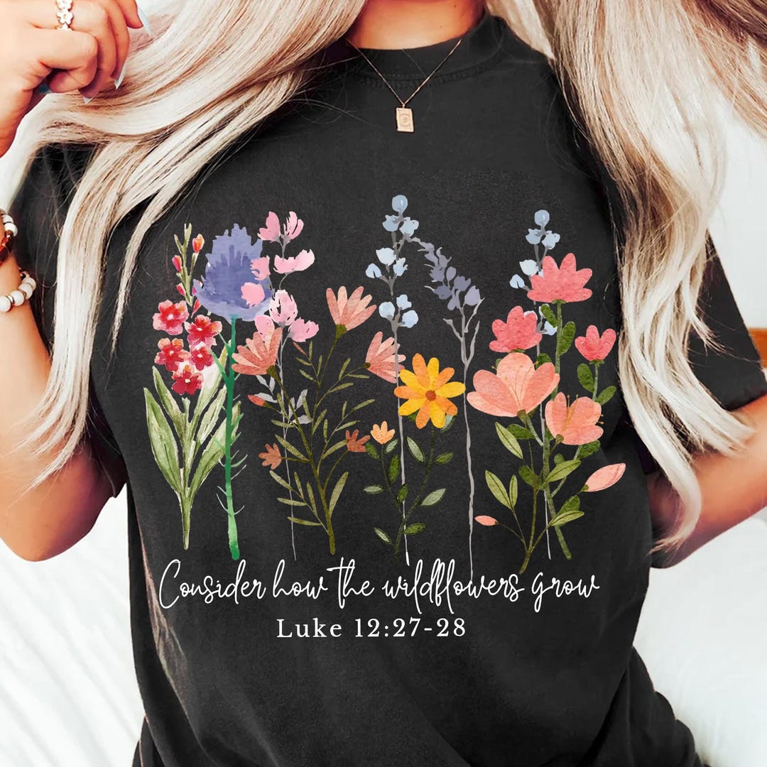 Wildflower Bible Verse PNG - Consider How the Wildflowers Grow Luke 12: ...