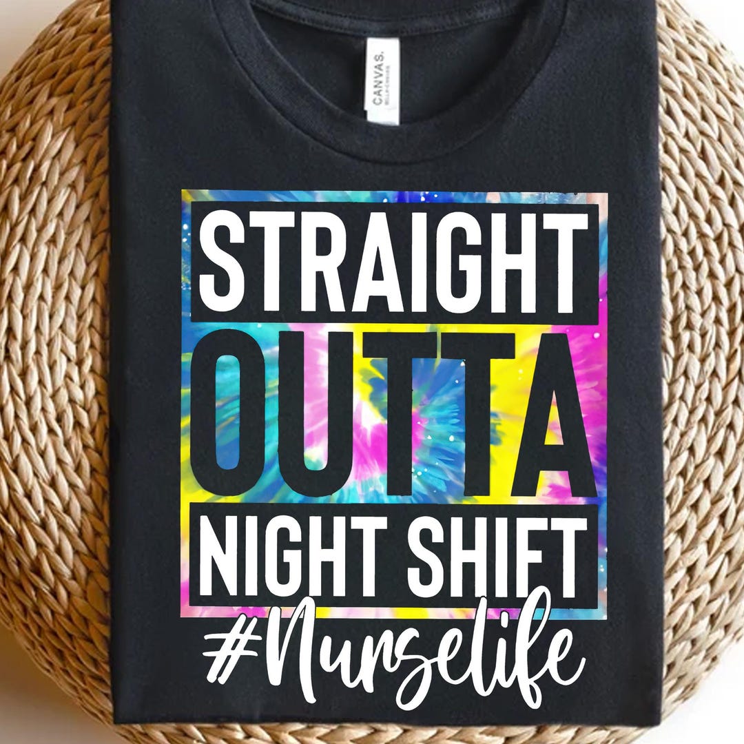Funny Nurselife PNG: Tie Dye Night Shift Design (digital Download) - Etsy
