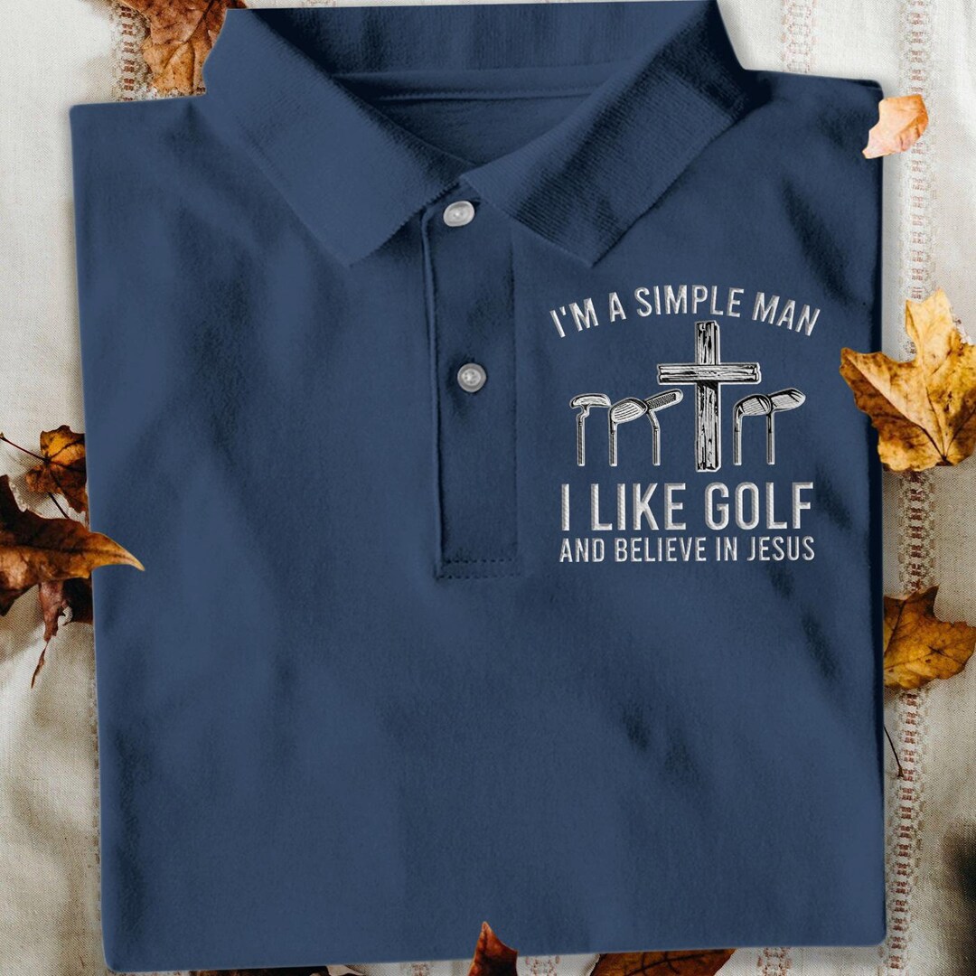 Christian Golf Embroidery Design i'm a Simple Man I Like Golf and ...