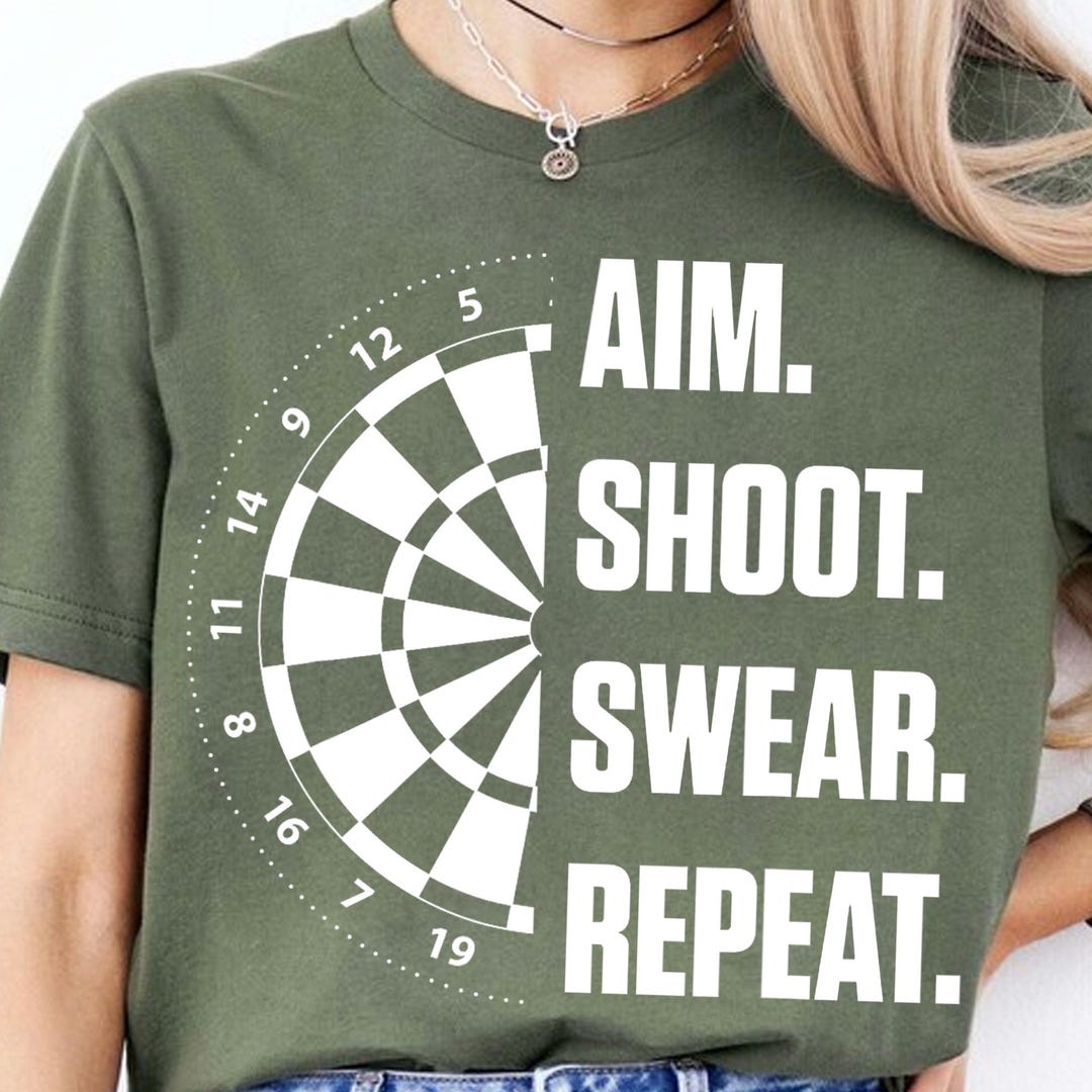 Funny Dartboard SVG PNG Design: Aim Shoot Swear Repeat (digital Download) - Etsy