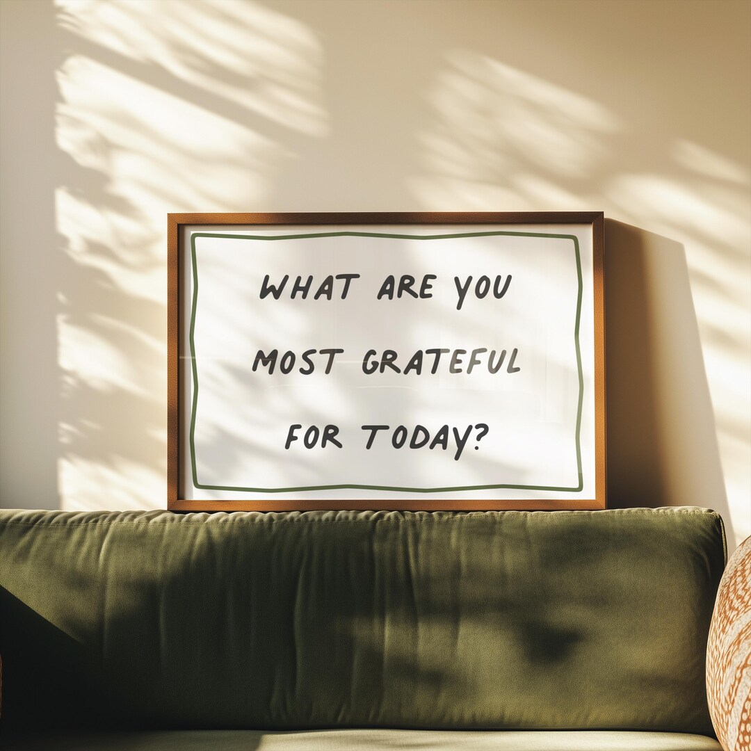 What Are You Grateful for Today? Art Print Poster ONLY, Mindful Print ...