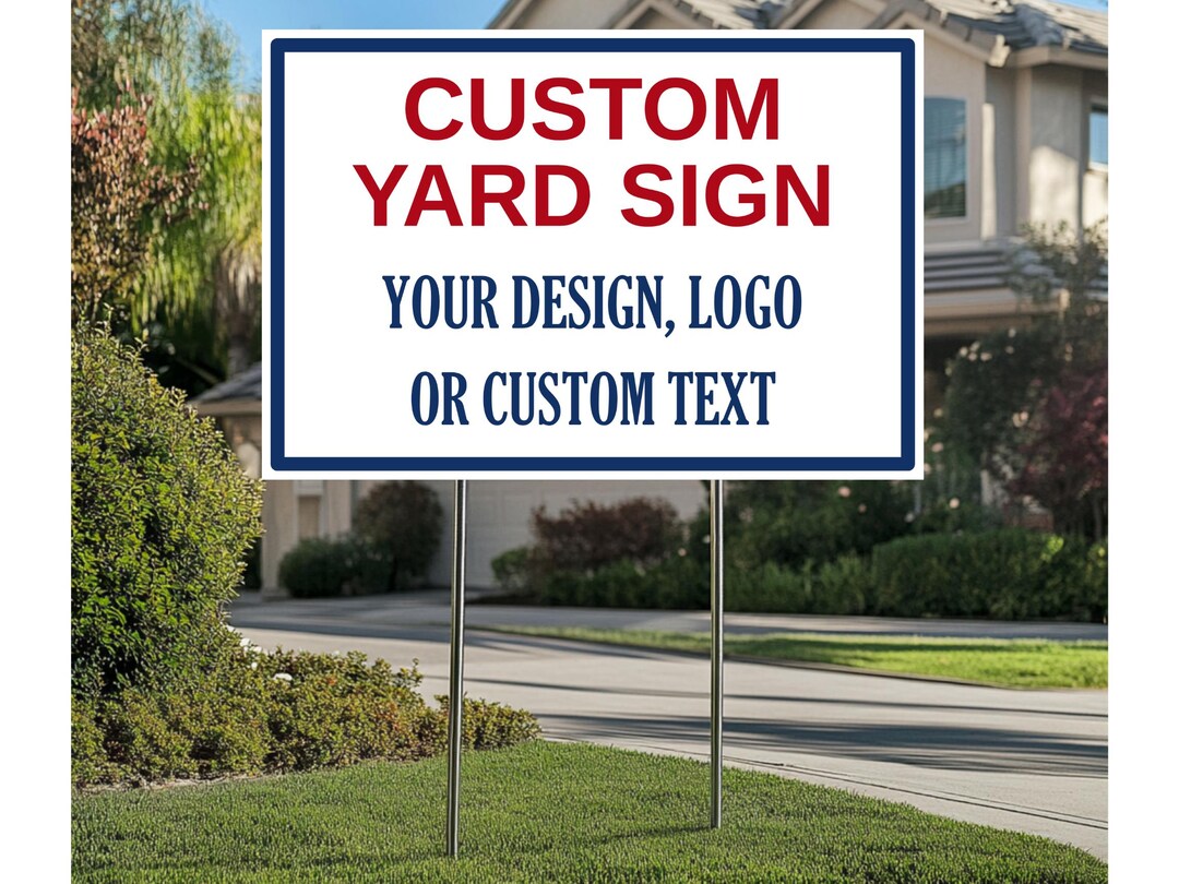 Custom Design Yard Sign, Personalized Yard Sign, Custom Lawn Sign ...