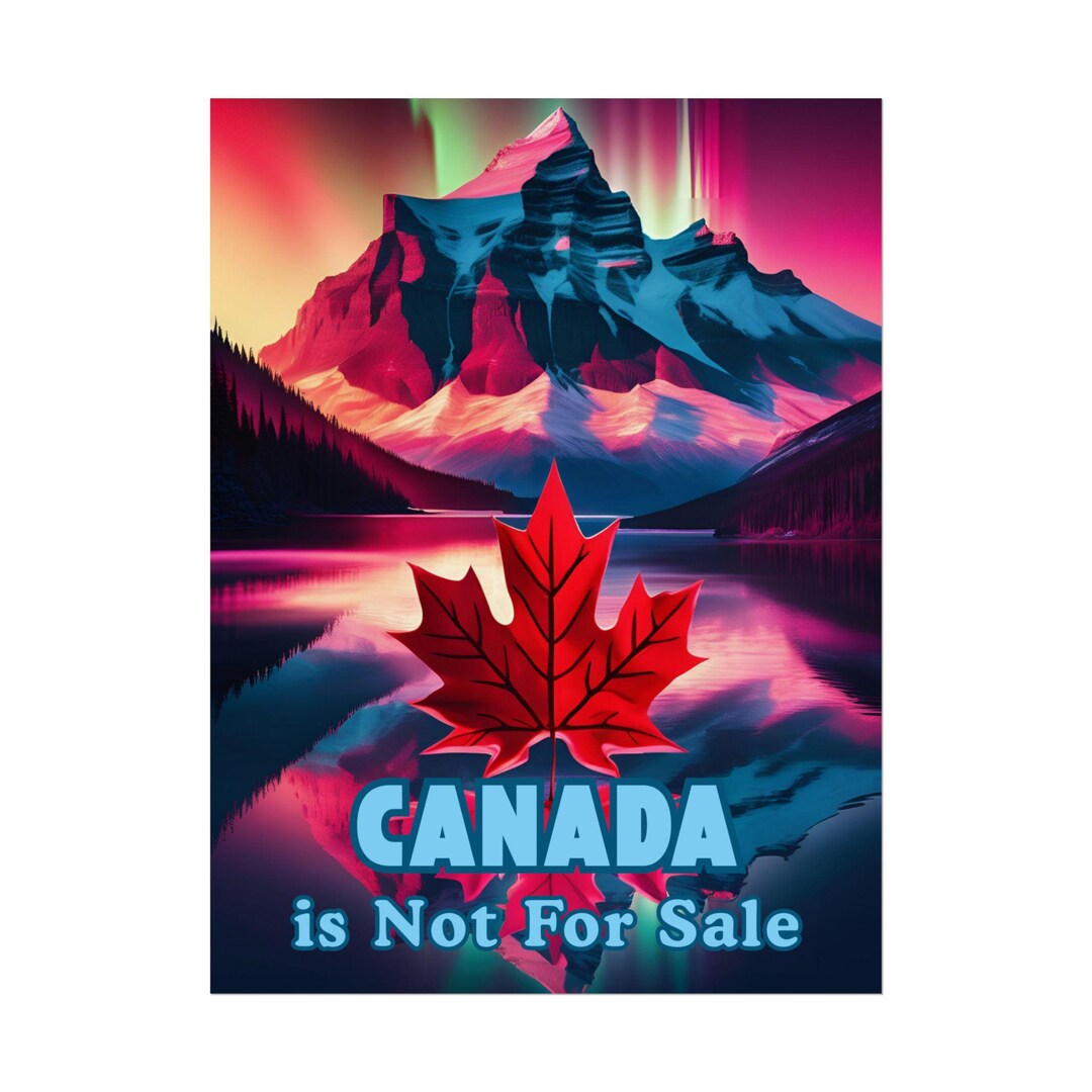 Canada is Not for Sale Rolled Posters, Canadian Pride Wall Art Print ...
