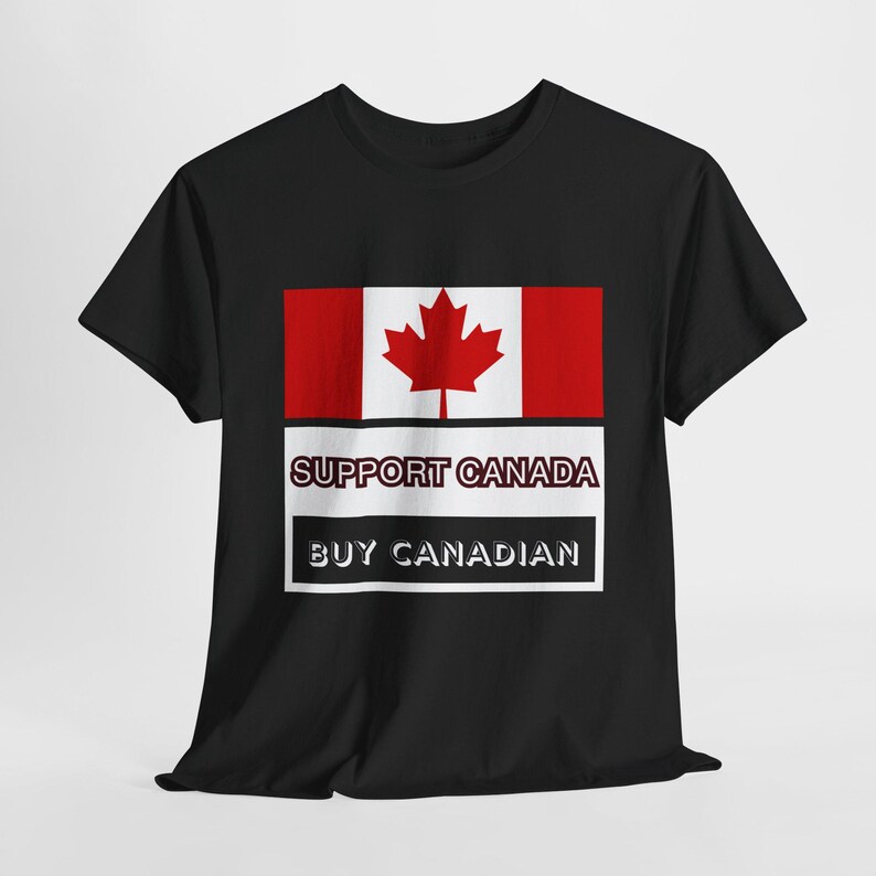 Made in Canada, Support Canada Buy Canadian Unisex Tee, Canada is Not ...