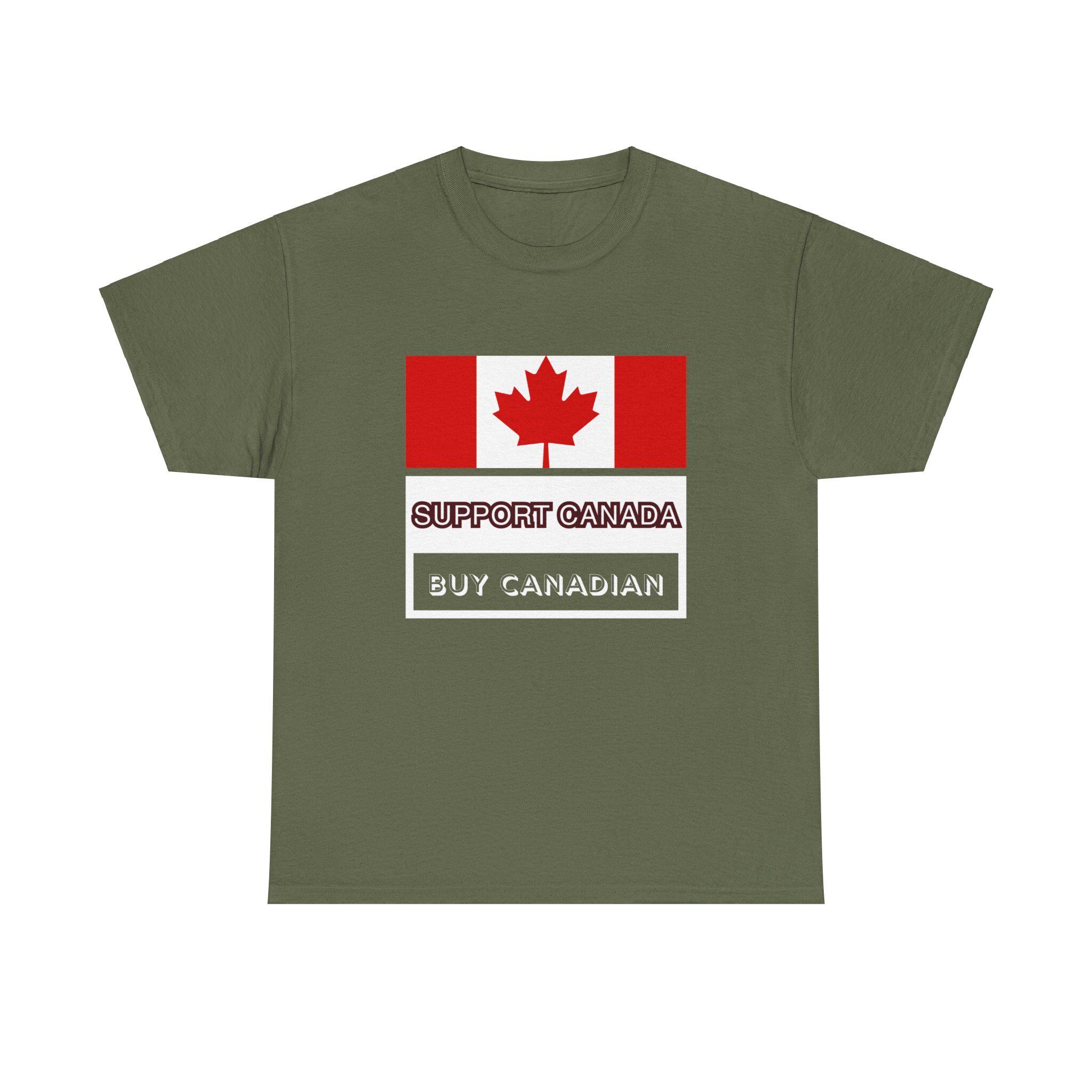 Made in Canada, Support Canada Buy Canadian Unisex Tee, Canada is Not ...