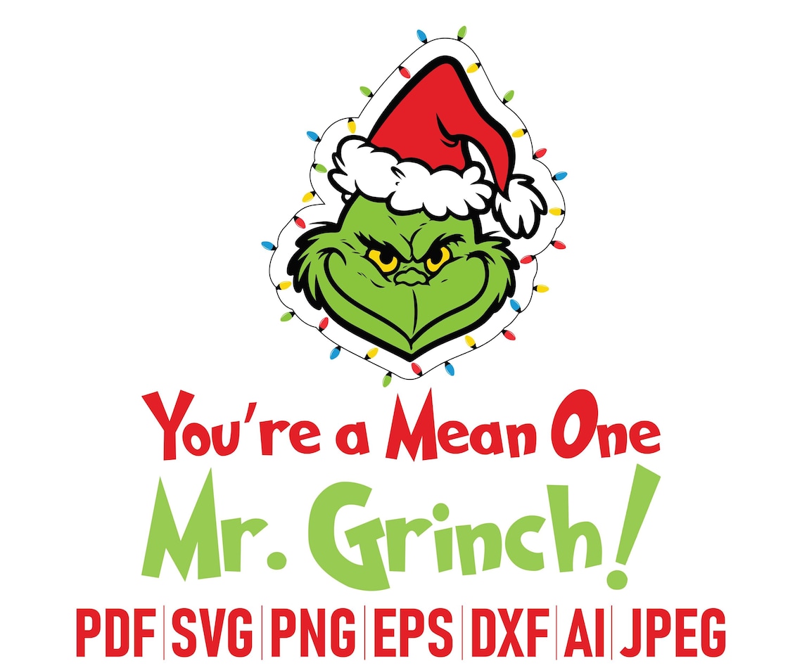 You're Mean One Mr. Grinch SVG, I'm a Mean One Png, Mr. Grinch SVG ...