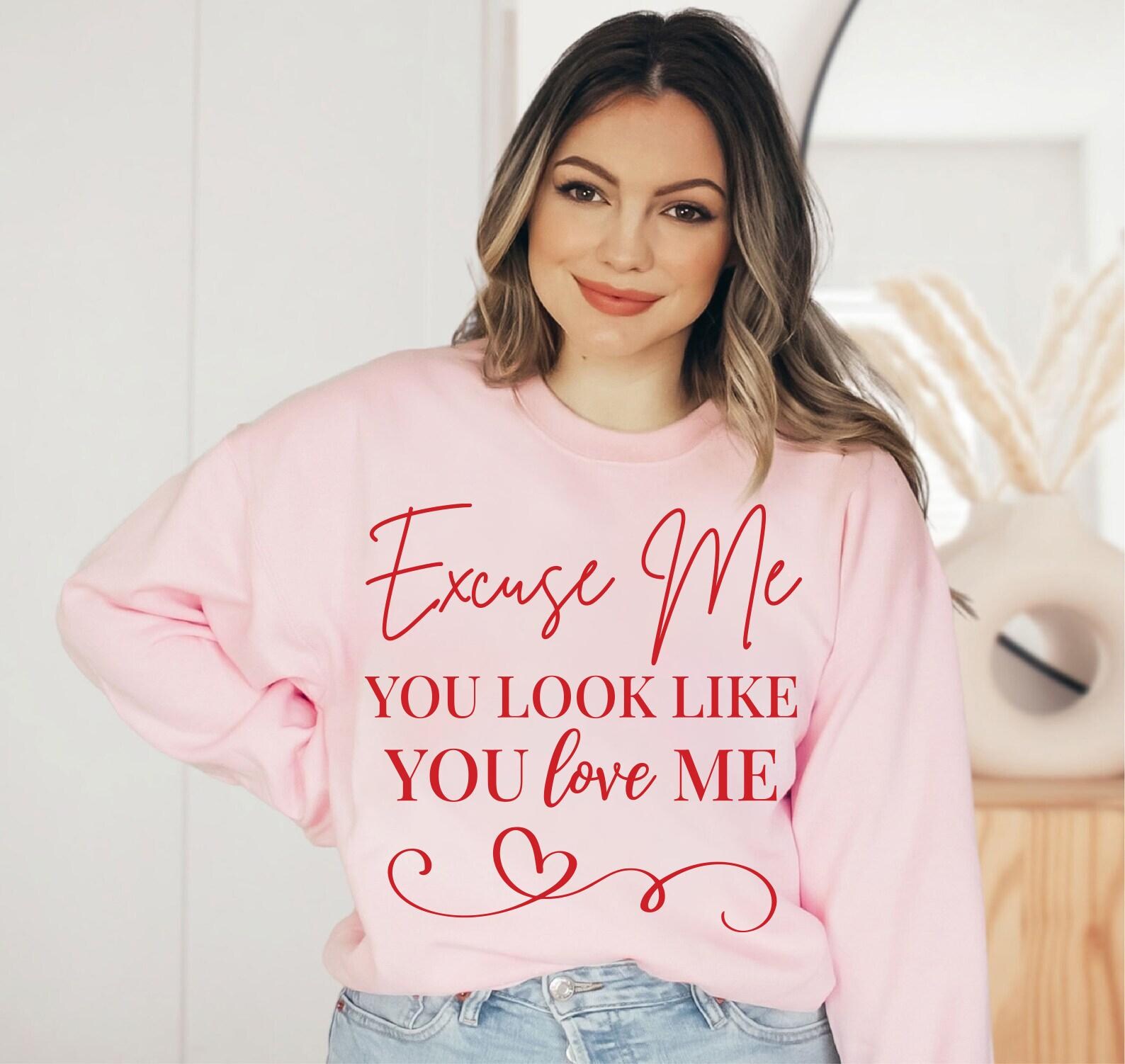 Excuse Me You Look Like You Love Me PNG, Excuse Me Digital File, Poster ...