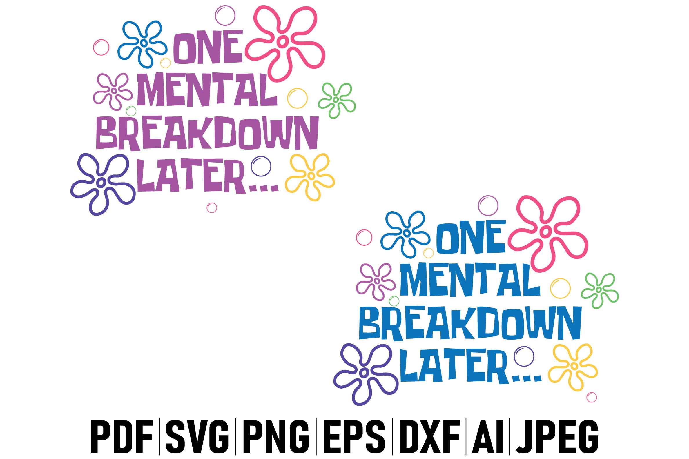 One Mental Breakdown Later SVG PNG, Funny Anxiety Svg, Mental Health ...