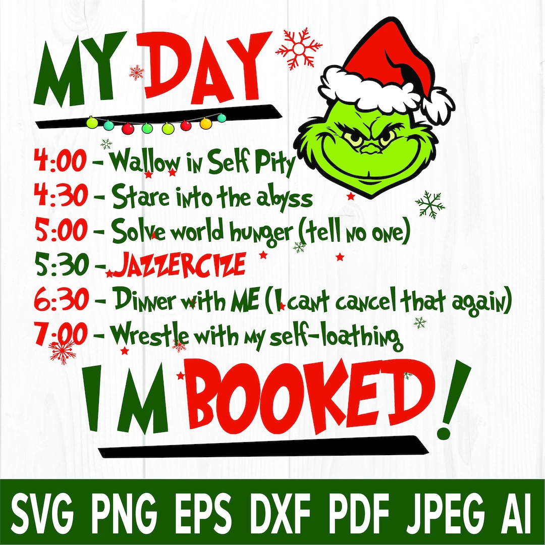 Grinch My Day Svg, Grinch Svg, My Day I'm Booked PNG, the Grinch ...
