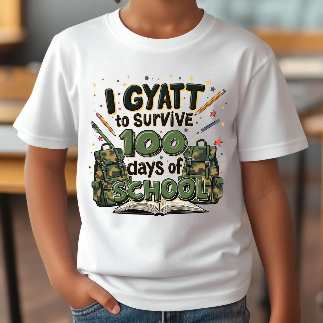 100 Days of School PNG, I GYATT to Survive 100 Days Png, Gyatt Png ...