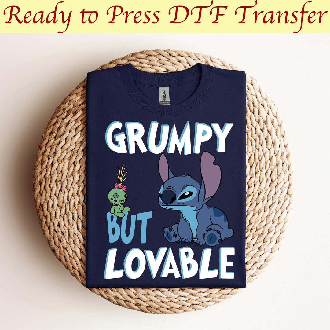 Stitch Grumpy but Lovable Dtf, Disney Stitch Dtf, Lilo and Stitch ...