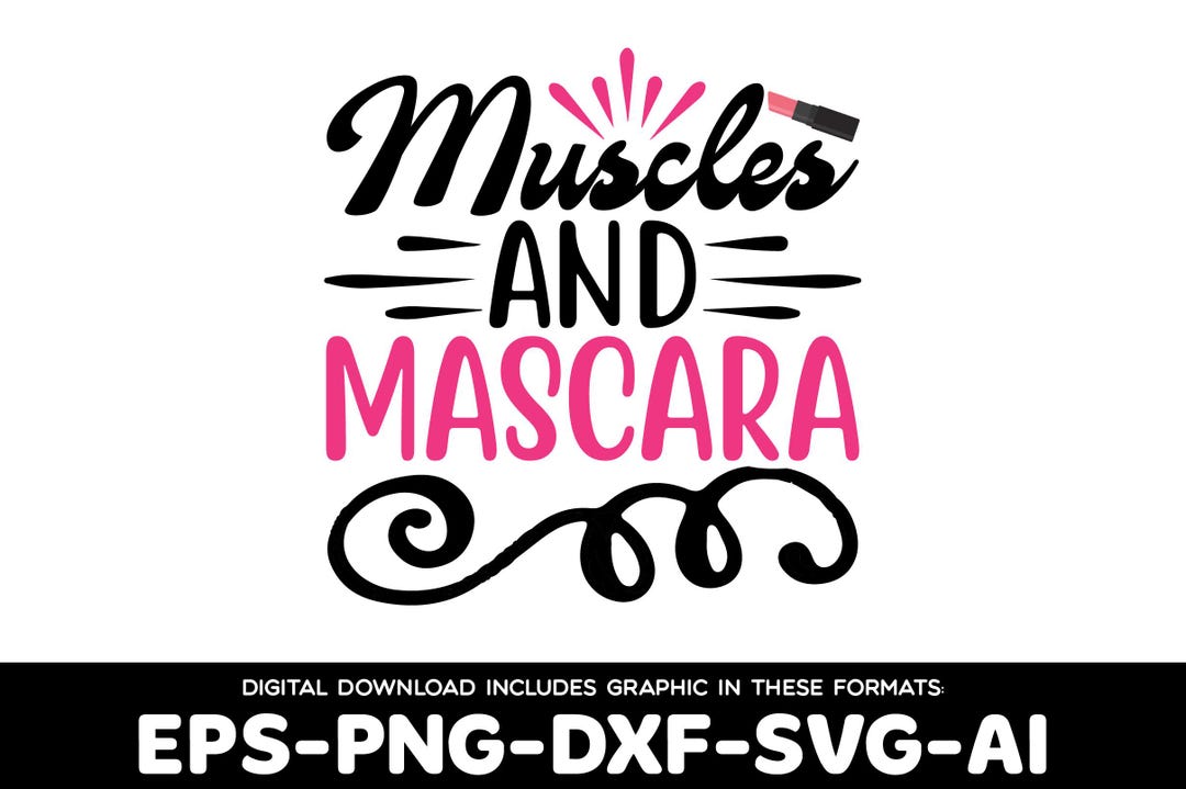 Muscles and Mascara, Cosmetics Svg Png, Makeup Artist Svg Png, Trendy ...