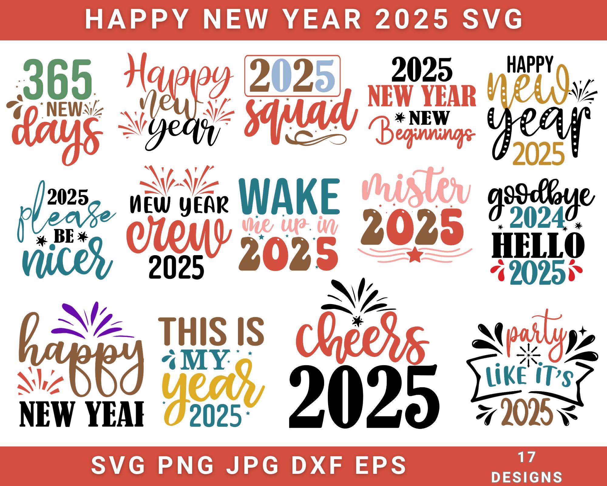 Happy New Year 2025 Png Svg Design, New Year 2025 Bundle Svg, Happy New ...