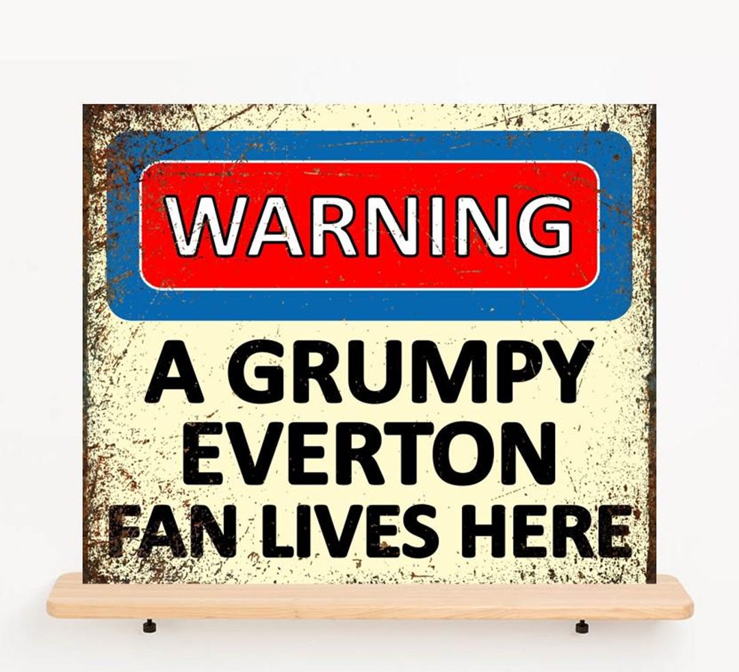 Grumpy Everton Fan Lives Here Funny Football Metal Wall Sign Plaque ...
