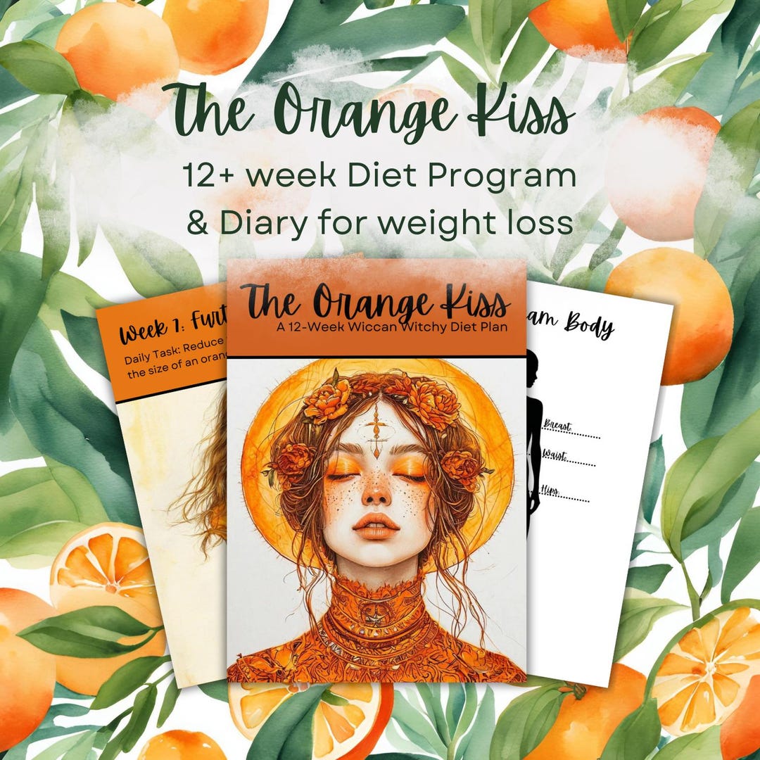 The Orange Kiss - A Witchy 12+ Weeks Diet Guide for Sustainable Weight ...