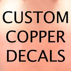 CUSTOM Copper Decals for Ceramic Glass and Enamel - Etsy