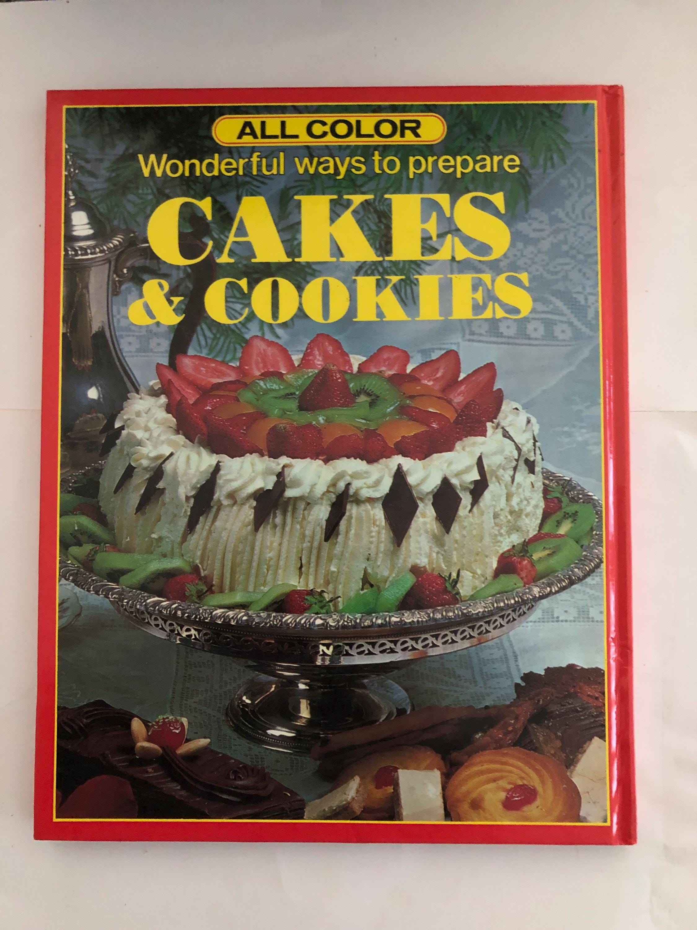 Vintage Cakes & Cookies Recipe Book: 170+ Dessert Recipes, 1984 ...