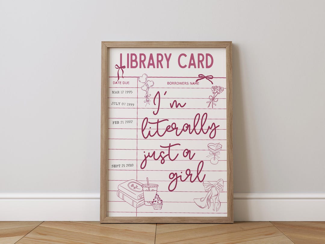 Library Card Poster 'literally Just a Girl' Pink Wall Art Bookish Gift ...