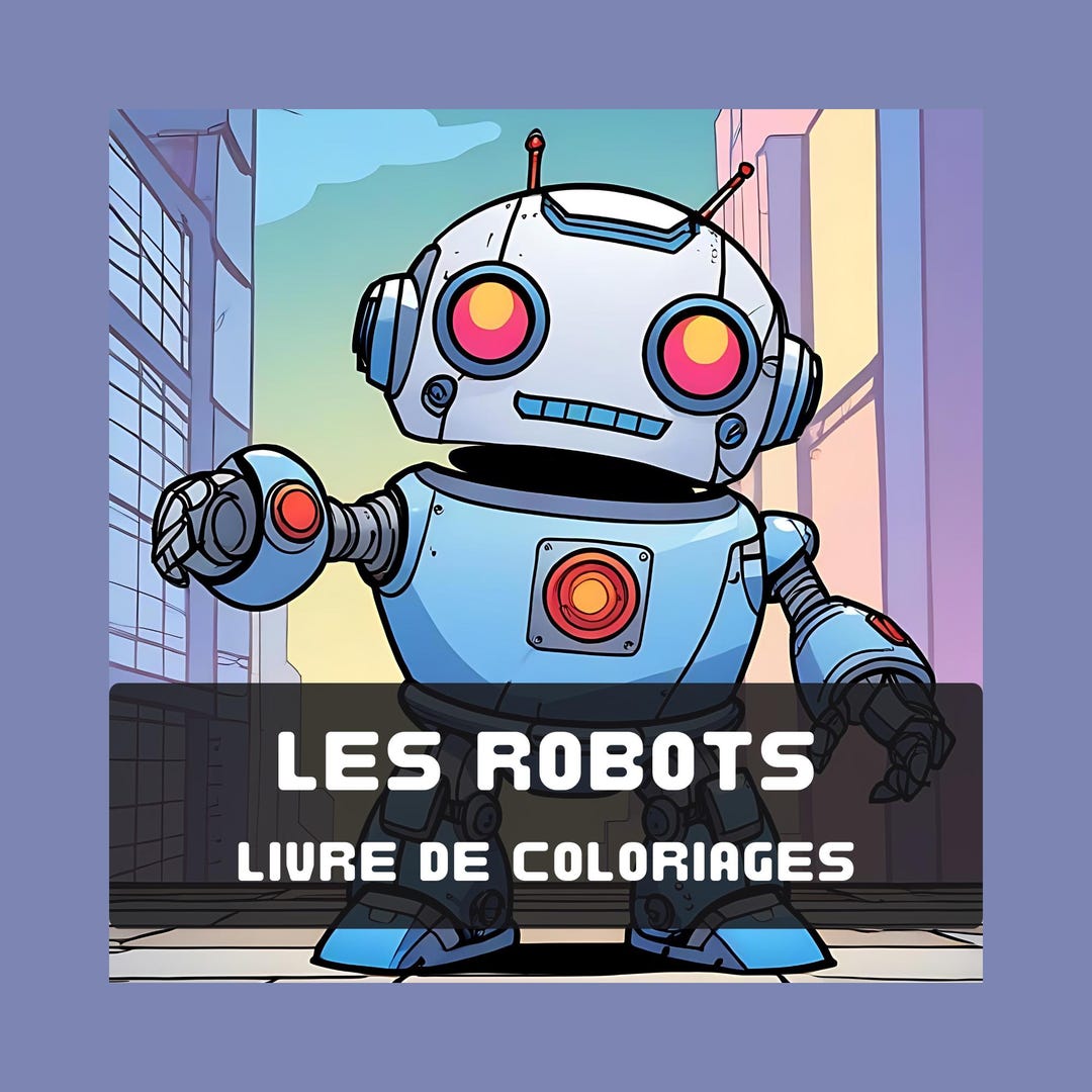 Printable Robots Coloring Book 30 Drawings and 15 Trace and Color Games ...